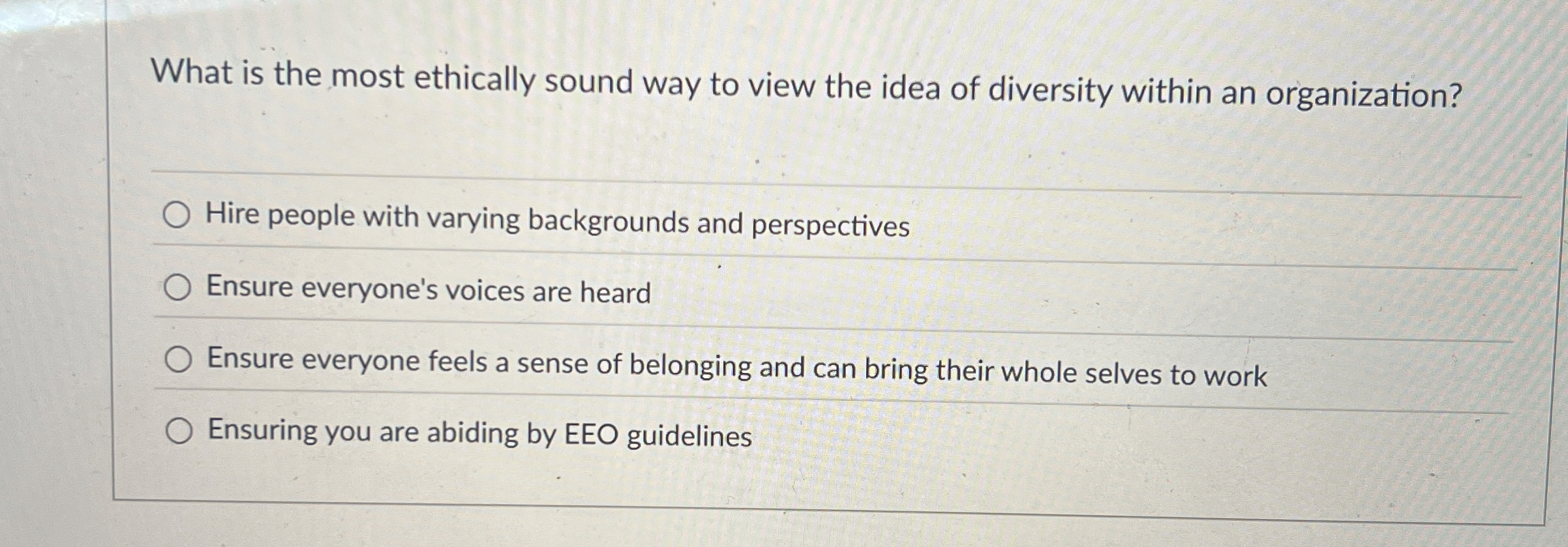 Solved What is the most ethically sound way to view the idea | Chegg.com
