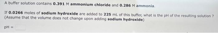 Solved A buffer solution contains 0.391M ammonium chloride | Chegg.com