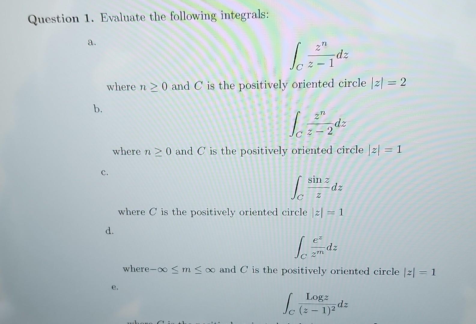 Solved solve the following problems using Cauchy Goursat | Chegg.com Solved solve the following problems using Cauchy Goursat | Chegg.com