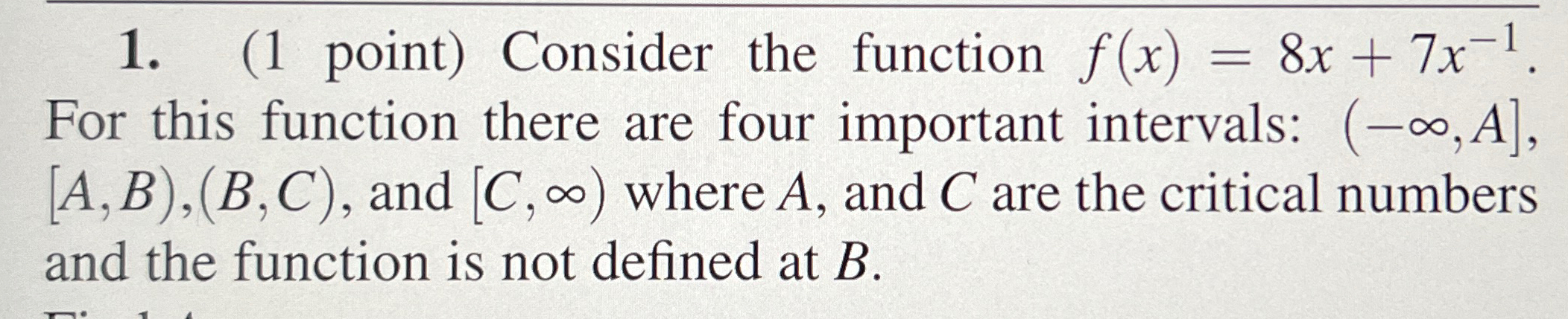 Solved (1 ﻿point) ﻿Consider the function f(x)=8x+7x-1. ﻿For | Chegg.com