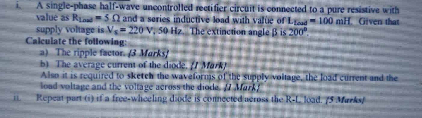 Solved A single-phase half-wave uncontrolled rectifier | Chegg.com