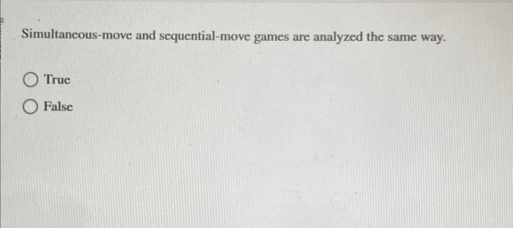 Simultaneous-move and sequential-move games are | Chegg.com