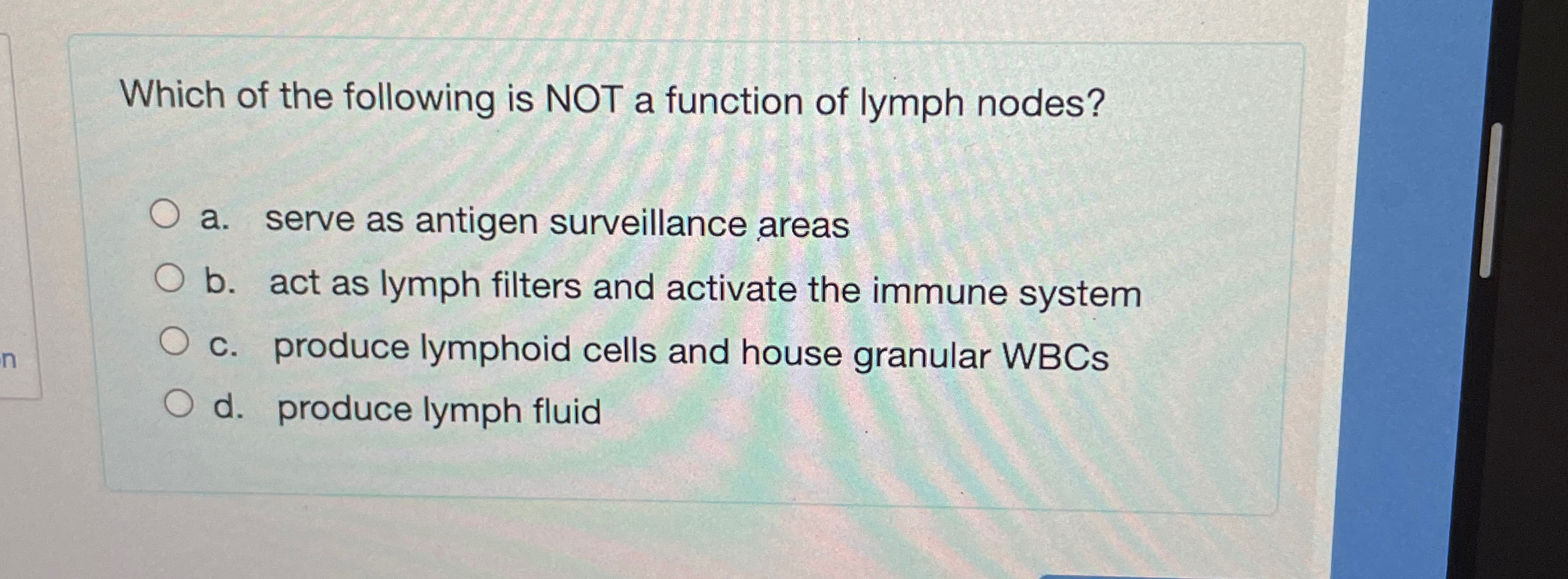 Solved Which of the following is NOT a function of lymph | Chegg.com