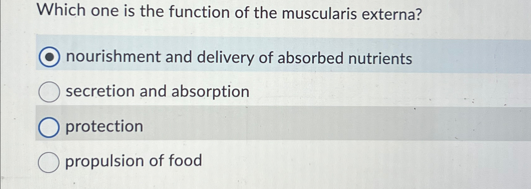 Solved Which one is the function of the muscularis | Chegg.com