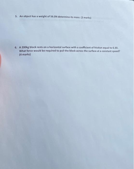 Solved 5. An object has a weight of 56.0 N determine its | Chegg.com