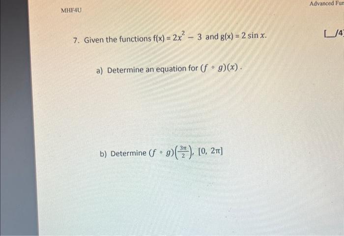 Solved ven the functions f(x)=2x2−3 and g(x)=2sinx. a) | Chegg.com
