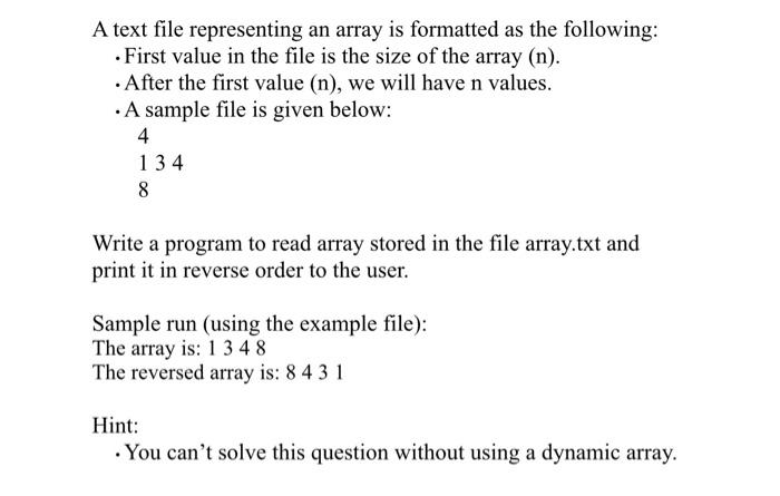 Solved A Text File Representing An Array Is Formatted As The 
