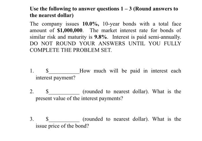 Solved Use the following to answer questions 1−3 (Round | Chegg.com