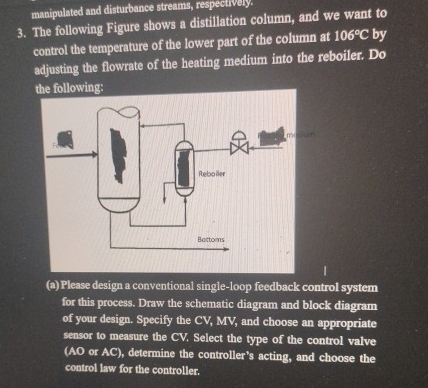 Solved 3. ﻿The following Figure shows a distillation column, | Chegg.com