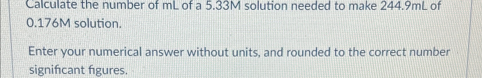 Solved Calculate the number of mL ﻿of a 5.33M ﻿solution | Chegg.com
