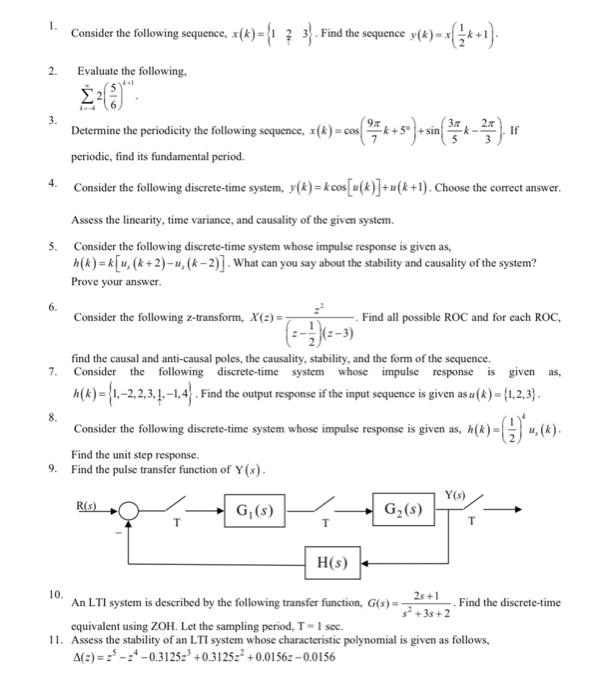 Solved 1. Consider the following sequence, x(k)={123}. Find | Chegg.com