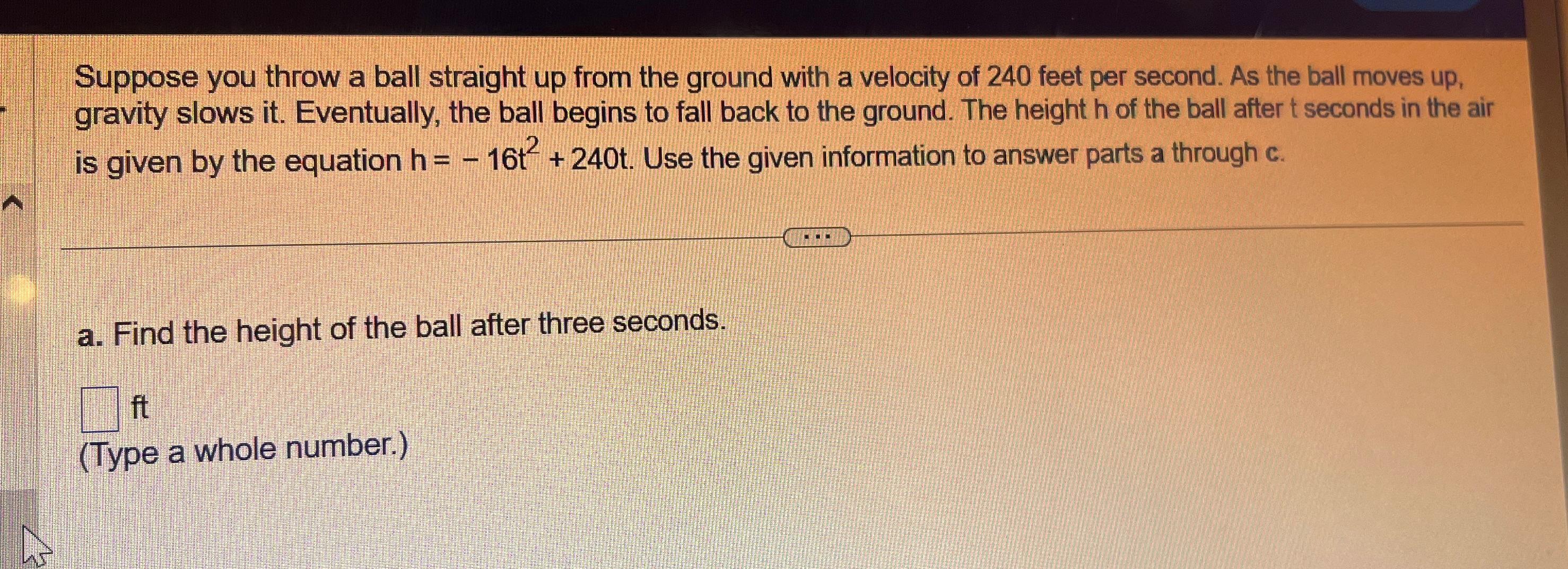 Solved Suppose you throw a ball straight up from the ground | Chegg.com