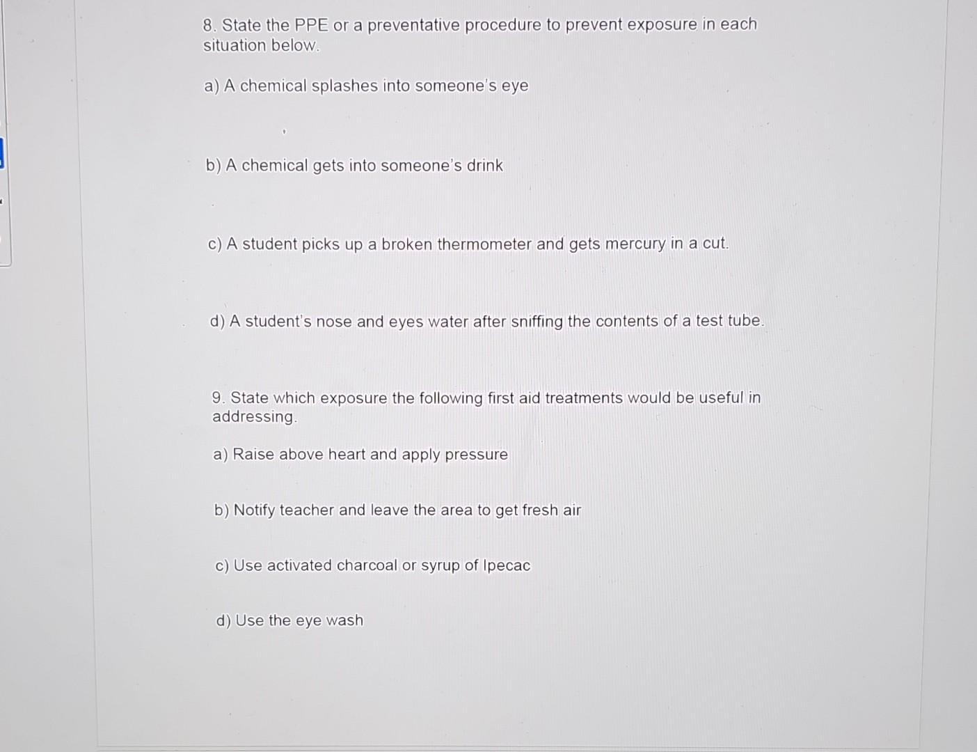 Solved 8. State the PPE or a preventative procedure to | Chegg.com