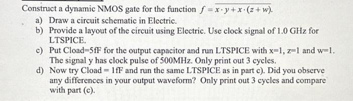 Solved Construct a dynamic NMOS gate for the function | Chegg.com