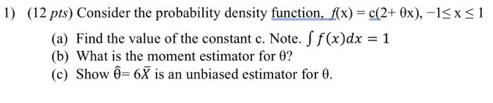 Solved 1) (12 pts) Consider the probability density | Chegg.com