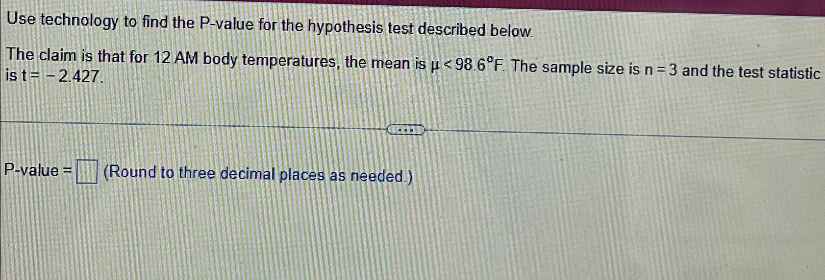Solved Use technology to find the P-value for the hypothesis | Chegg.com