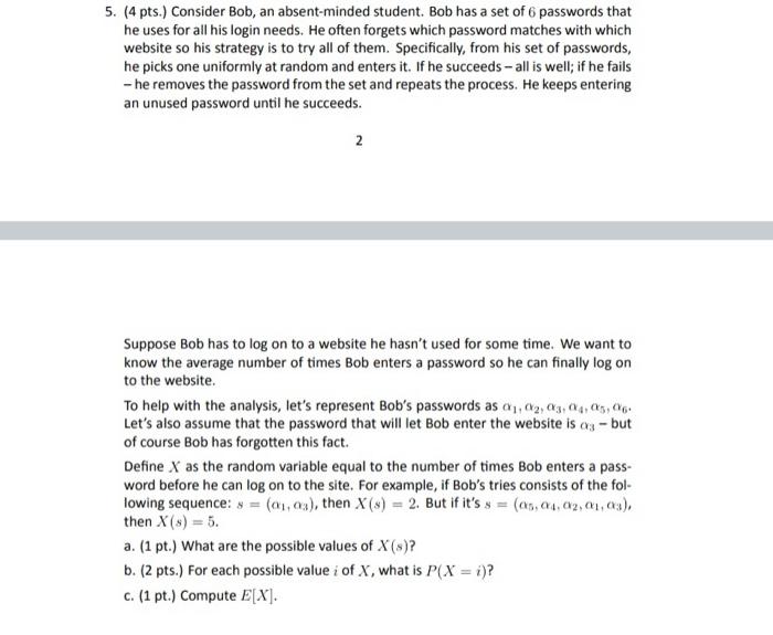 Solved 5. (4 pts.) Consider Bob, an absent-minded student. | Chegg.com