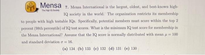 Solved 7. Mensa International is the largest, oldest, and | Chegg.com