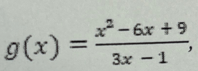 Solved g(x)=x2-6x+93x-1Con esto, determine los internamos | Chegg.com