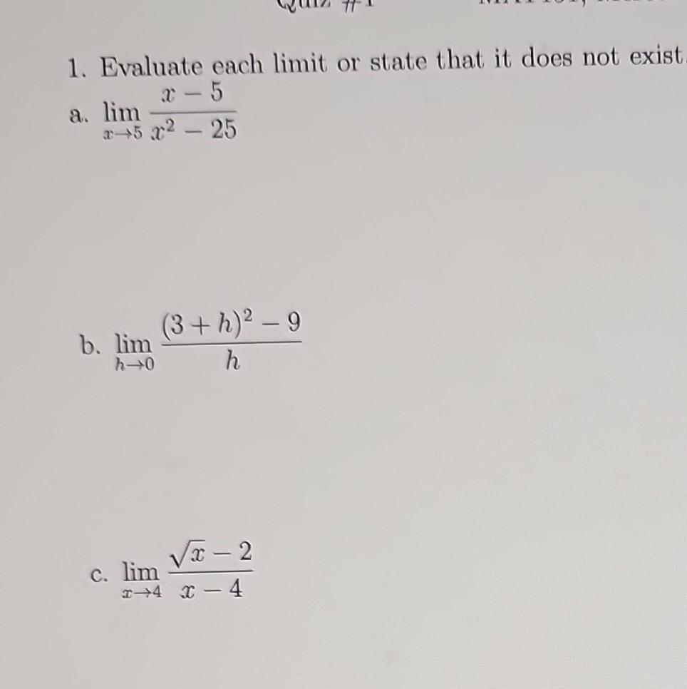 Solved 1. Evaluate each limit or state that it does not | Chegg.com