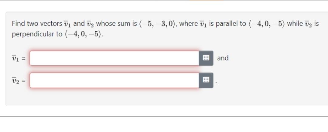 Solved Find two vectors /bar (v)_(1) and /bar (v)_(2) whose | Chegg.com