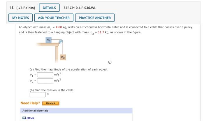 Solved An object with mass m1=4.60 kg, rests on a | Chegg.com