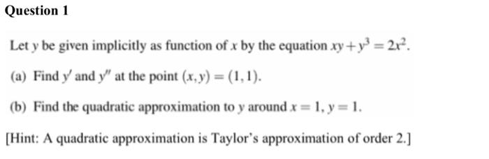Solved Let y be given implicitly as function of x by the | Chegg.com