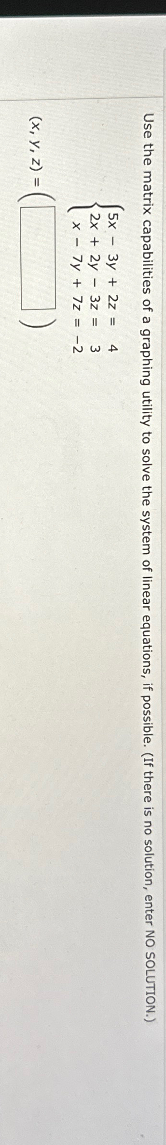 Solved Use the matrix capabilities of a graphing utility to | Chegg.com