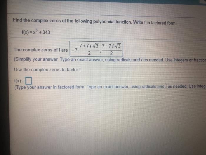 Solved Find the complex zeros of the following polynomial | Chegg.com