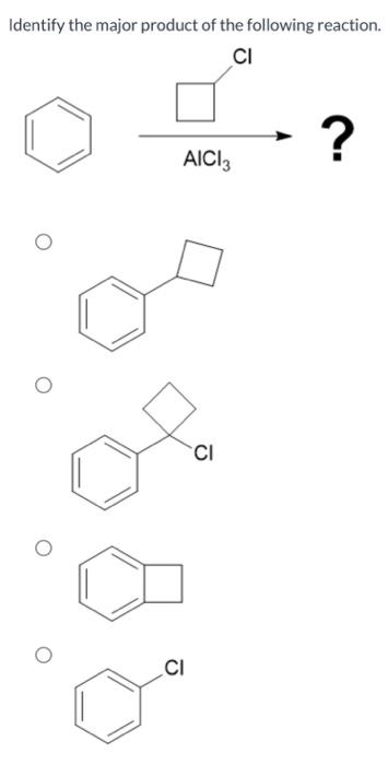 Solved Identify the major product of the following reaction. | Chegg.com