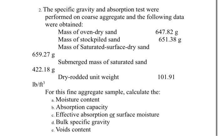 Solved 2. The specific gravity and absorption test were | Chegg.com