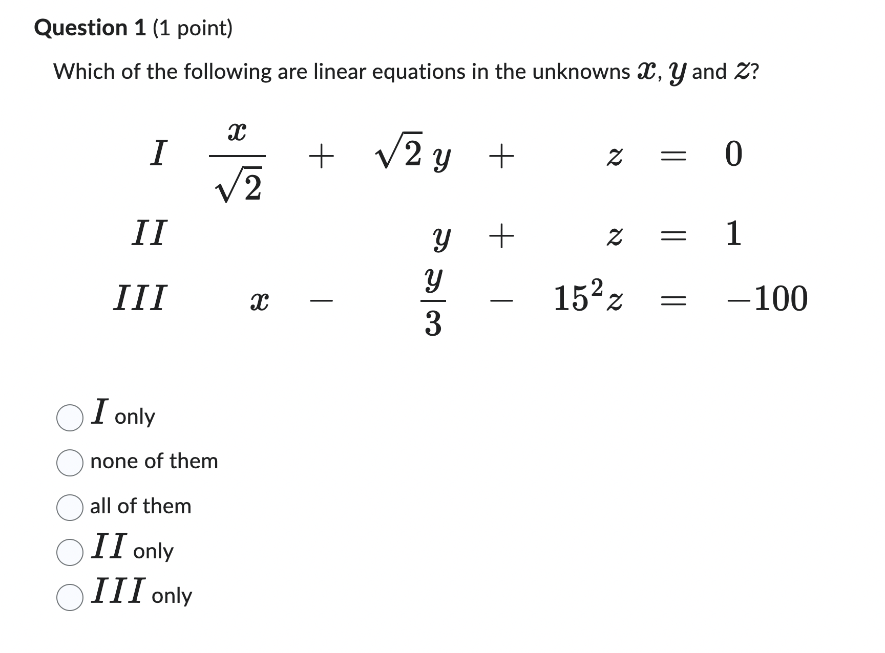 Solved Question 1 (1 ﻿point)Which of ﻿the following are | Chegg.com