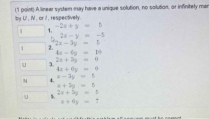 Solved (1 point) A linear system may have a unique solution, | Chegg.com