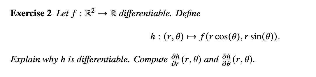 Solved Exercise 2 ﻿Let f:R2→R ﻿differentiable. | Chegg.com