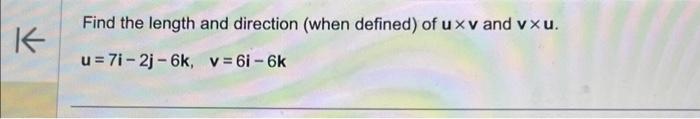 Solved K Find the length and direction (when defined) of uxv | Chegg.com
