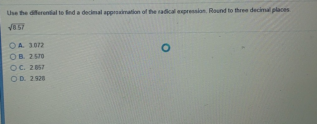 Solved Use the differential to find a decimal approximation | Chegg.com