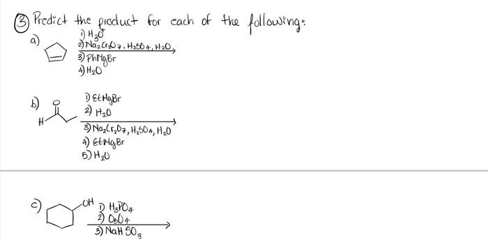 Solved (3) Predict the product for each of the following: a) | Chegg.com