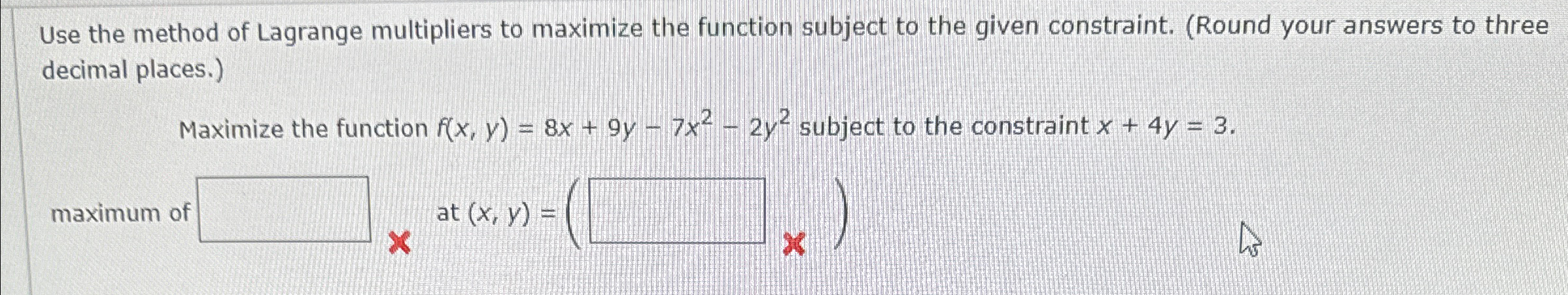 Solved Use the method of Lagrange multipliers to maximize | Chegg.com