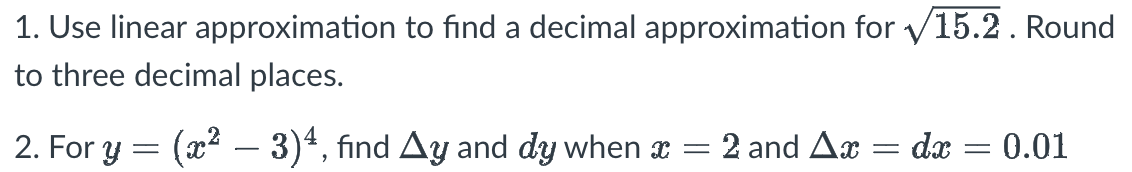 Solved Use linear approximation to find a decimal | Chegg.com