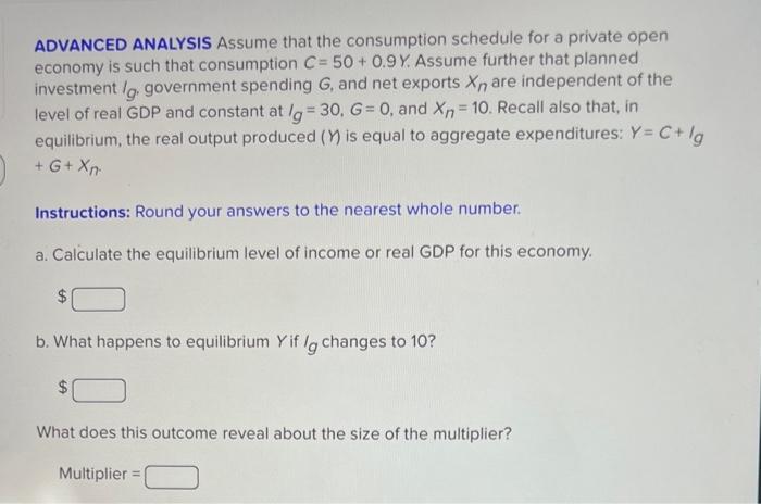 Solved ADVANCED ANALYSIS Assume that the consumption | Chegg.com