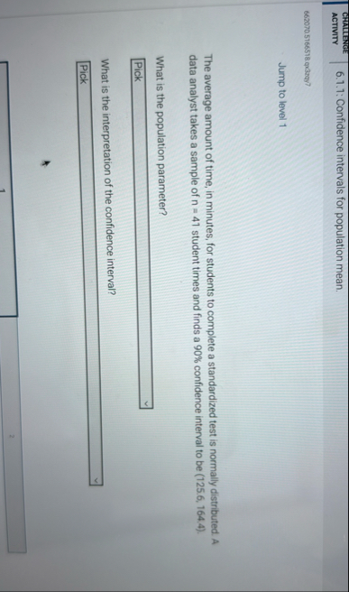 Solved CHALLENGEACTIVITY6.1.1: Confidence intervals for | Chegg.com