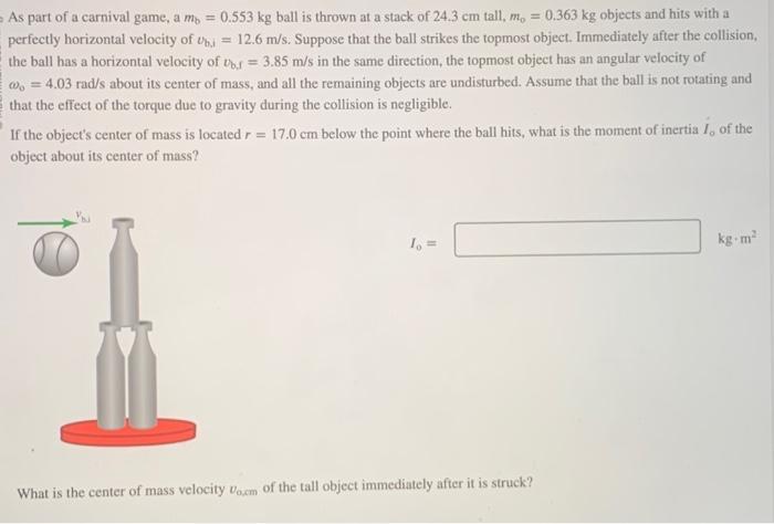 Solved As part of a carnival game, a mb=0.553 kg ball is | Chegg.com