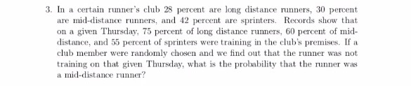 Solved 3. In a certain runner's club 28 percent are long | Chegg.com