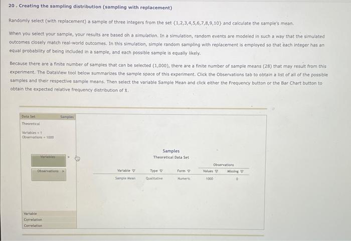 Solved 20. Creating the sampling distribution (sampling with | Chegg.com