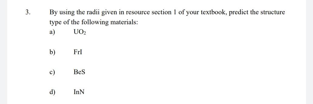 Solved 3. By using the radii given in resource section 1 of | Chegg.com