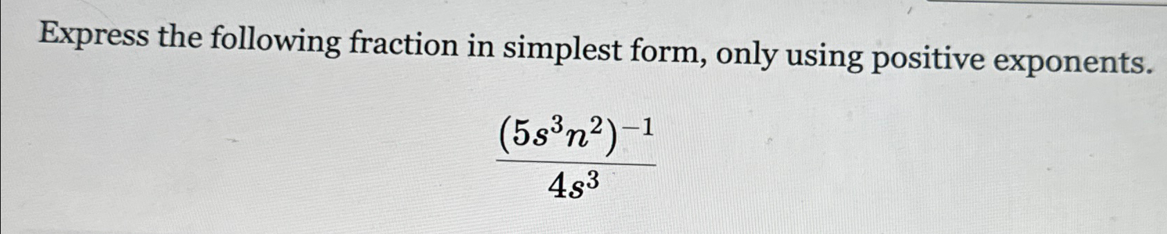 Solved Express the following fraction in simplest form, only | Chegg.com
