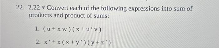 Solved 22. 2.22∗ Convert each of the following expressions | Chegg.com