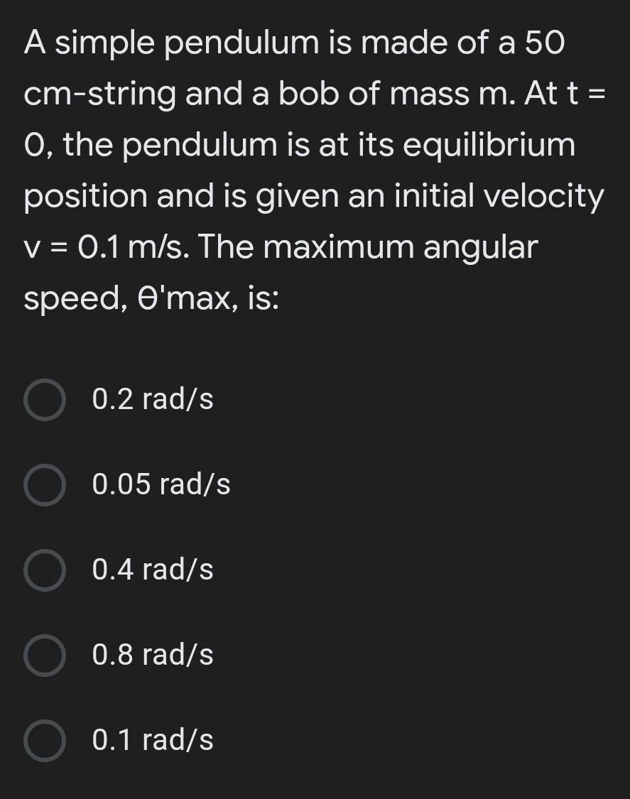 Solved A simple pendulum is made of a 50 cm-string and a bob | Chegg.com