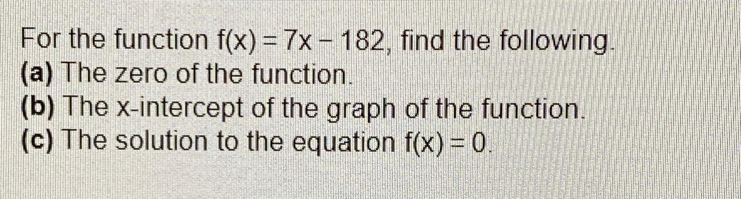 Solved For the function f(x)=7x-182, ﻿find the following(a) | Chegg.com