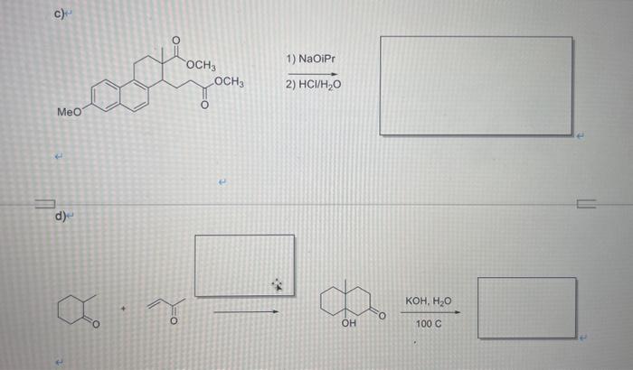 Solved 1) NaOiPr 2) HCi/H2O d) + | Chegg.com